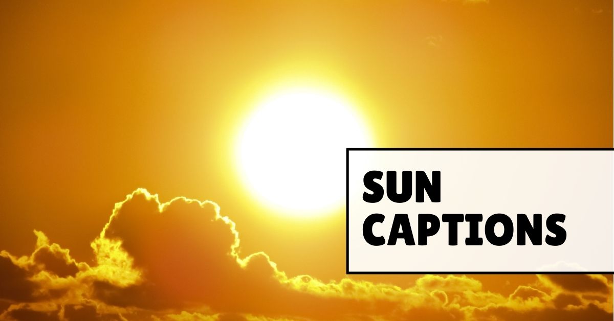 110+ Sun Captions & Quotes For Instagram - Biz Minds